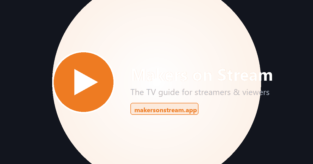 Discover Makers — Makers on Stream